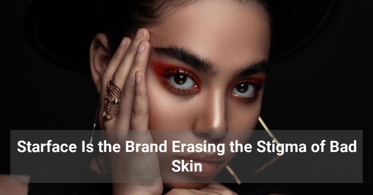 Starface Is the Brand Erasing the Stigma of Bad Skin - Colonia Victoria ...